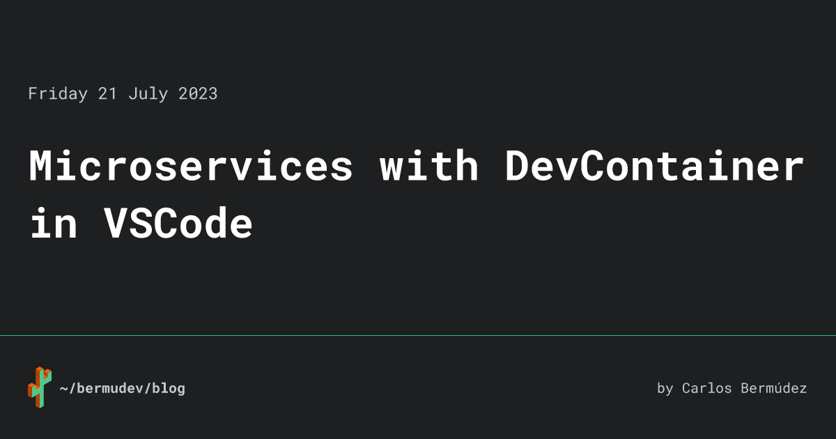 ~bermudevblog • Microservices With Devcontainer In Vscode